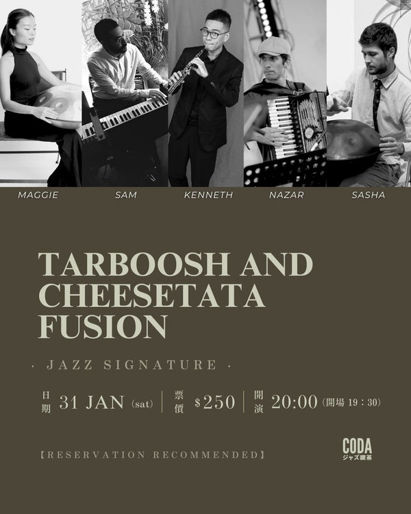 Tarboosh and Cheesetata Fusion – CODA Jazz Kissa 爵士喫茶